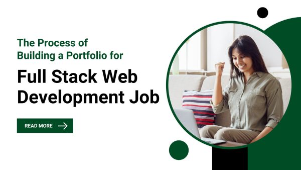 How Must A Full-stack Developer Build Their Portfolio